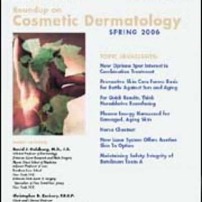 Roundup on Cosmetic DermatologySpring 2006 | MDedge Dermatology
