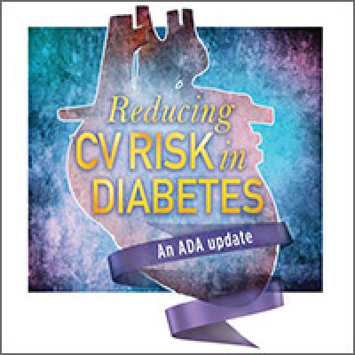 Reducing CV risk in diabetes: An ADA update | MDedge Family Medicine